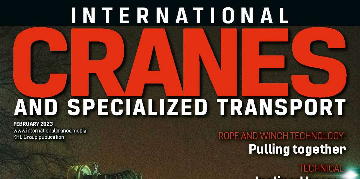 International Cranes and Specialized Transport – February 2023 - Crane ... International Cranes and Specialized Transport – February 2023 - Crane ...