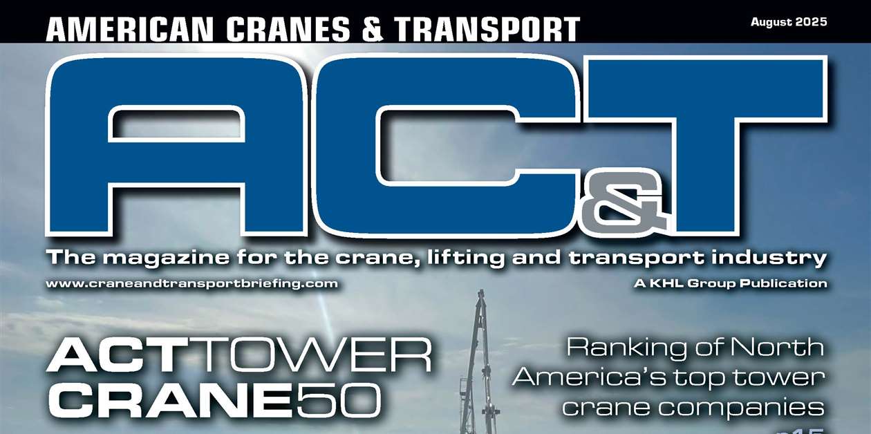 American Cranes & Tranport - August 2025 - Crane & Transport Briefing