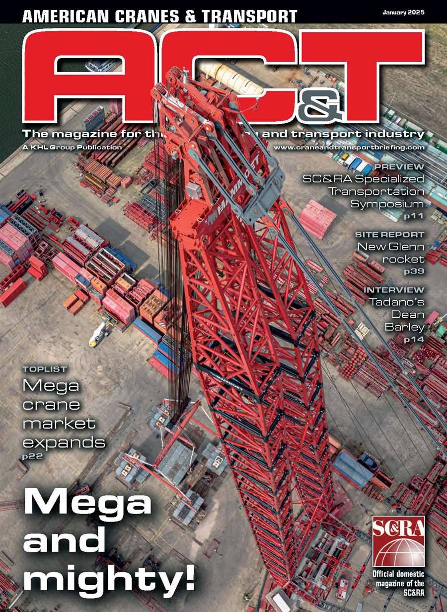 American Cranes & Transport - January 2025 - Crane & Transport Briefing